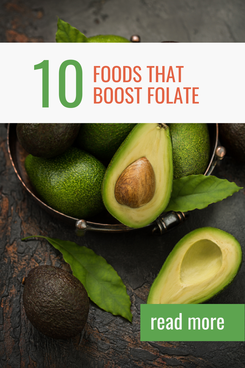 Ten Every Day Foods That Are Rich in Powerful Folate